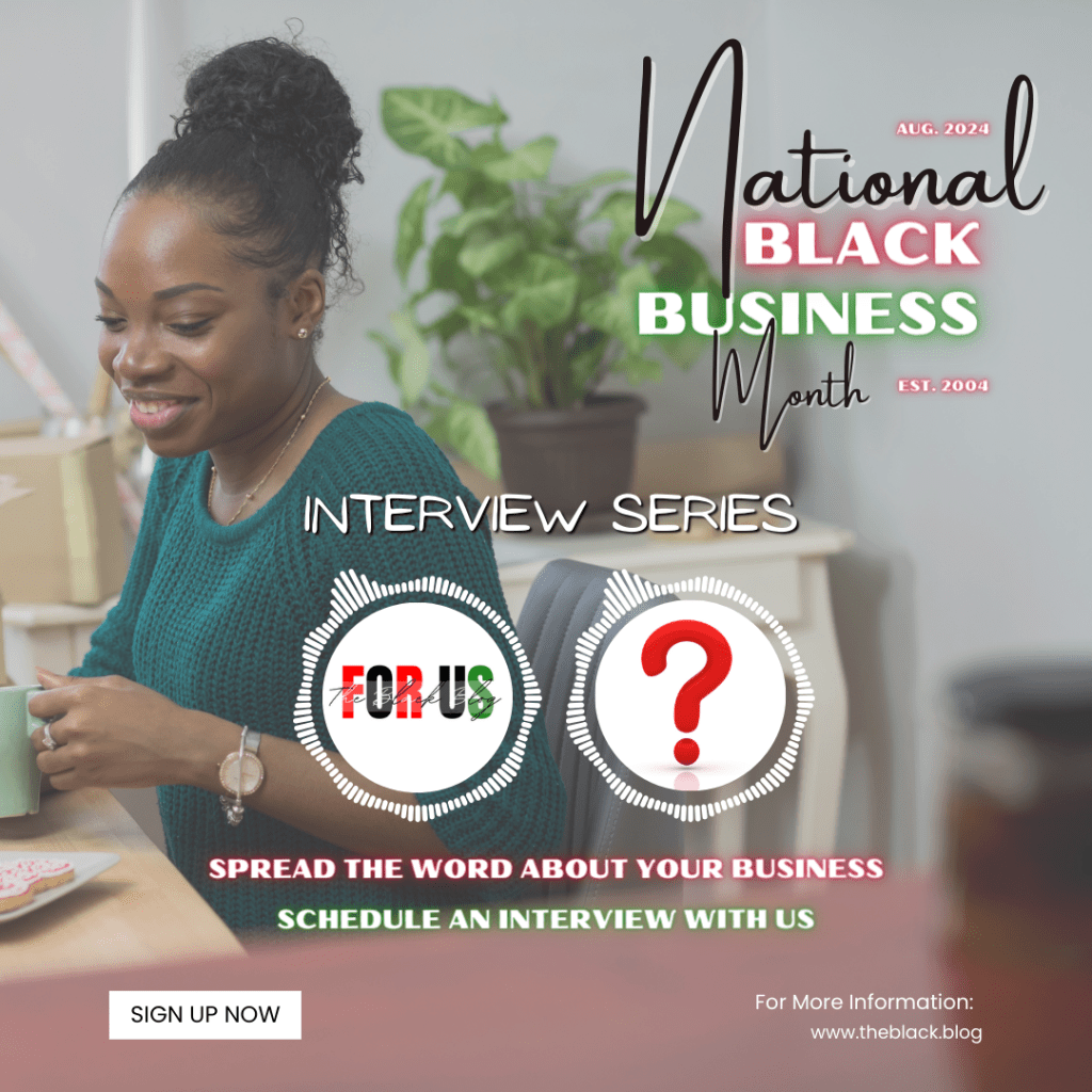 National Black Business Month Series – TheBlack.Blog